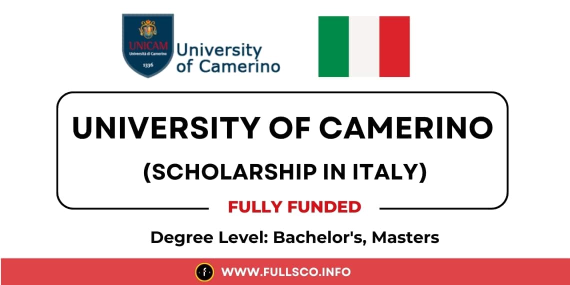 University of Camerino Scholarship 2025 in Italy (Fully Funded) - FULLSCO