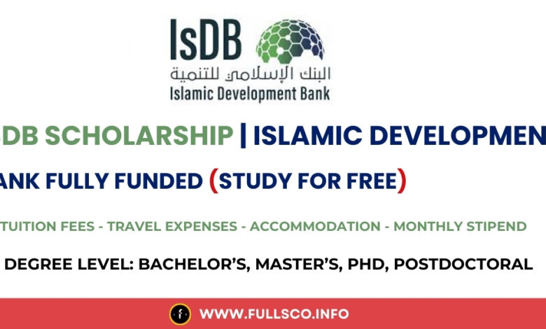 IsDB Scholarship 2025-26 | Fully Funded