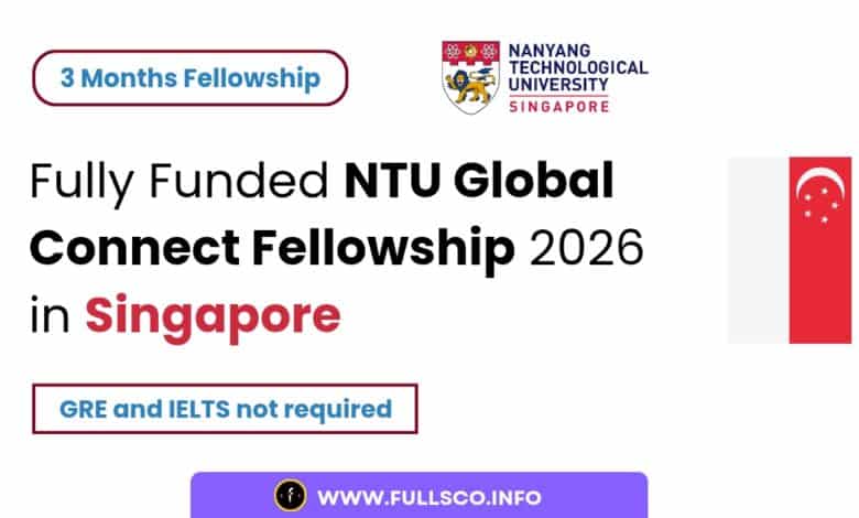Fully Funded NTU Global Connect Fellowship 2025 in Singapore
